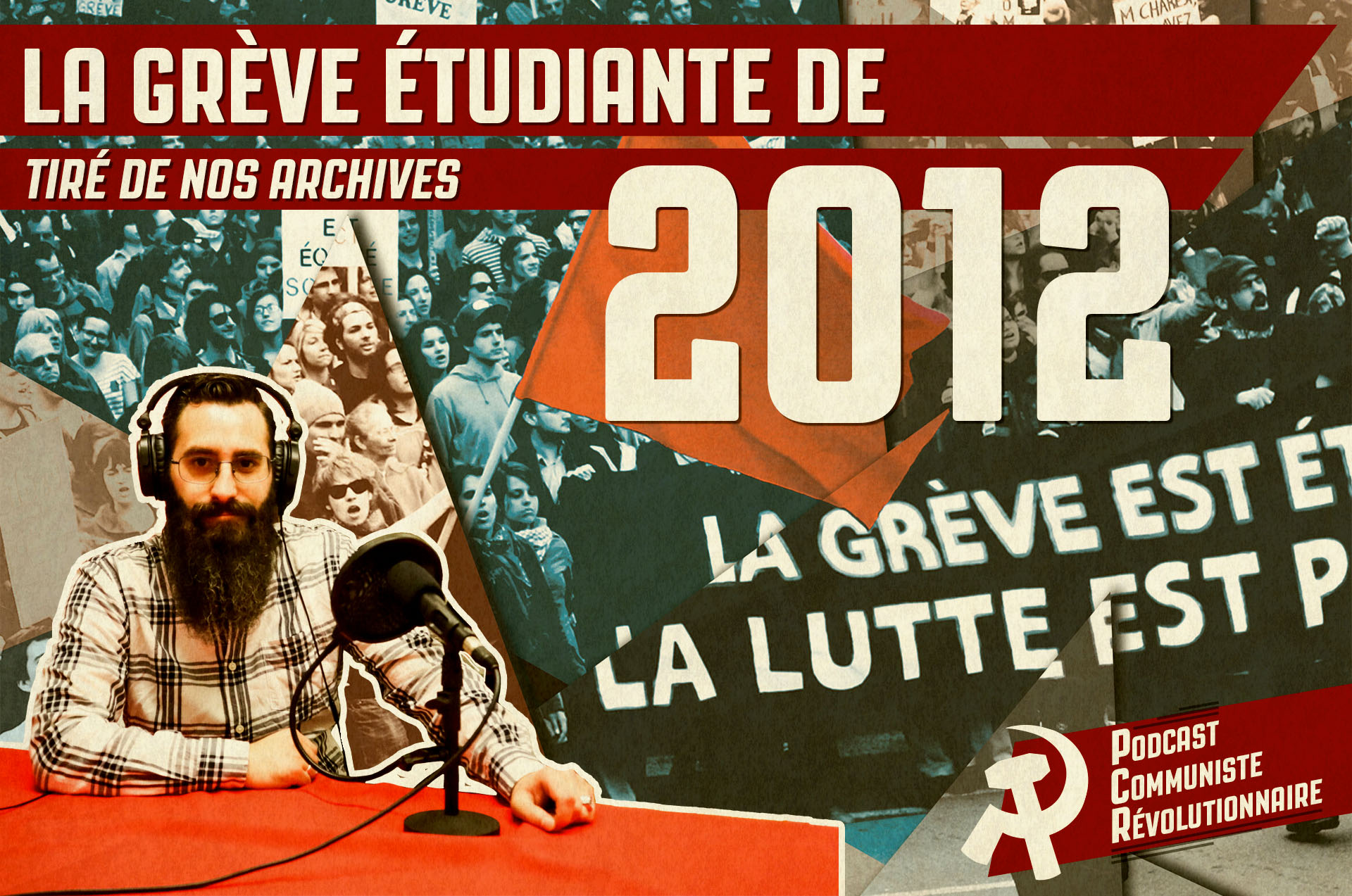 Podcast : La grève étudiante de 2012 | Révolution communiste