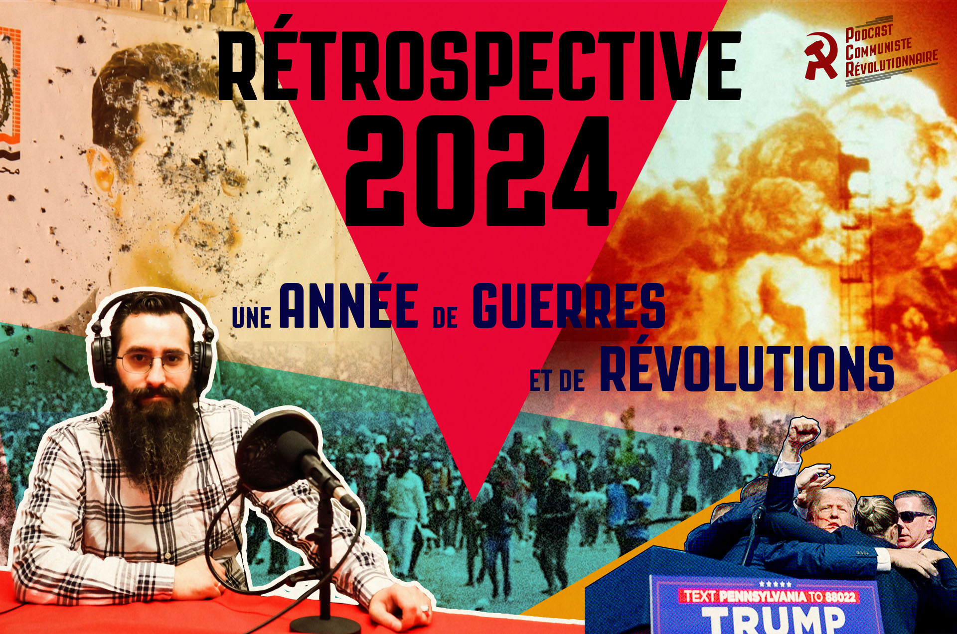 Podcast : « Rétrospective 2024 : Une année de guerres et de révolutions ...